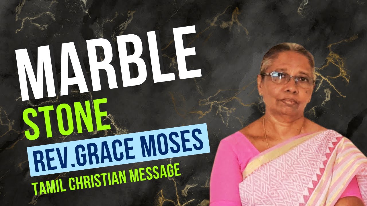 மார்பில் கற்கள் என்ன சொன்னது | தமிழ் கிறிஸ்தவ செய்தி | Rev.Grace Moses ...