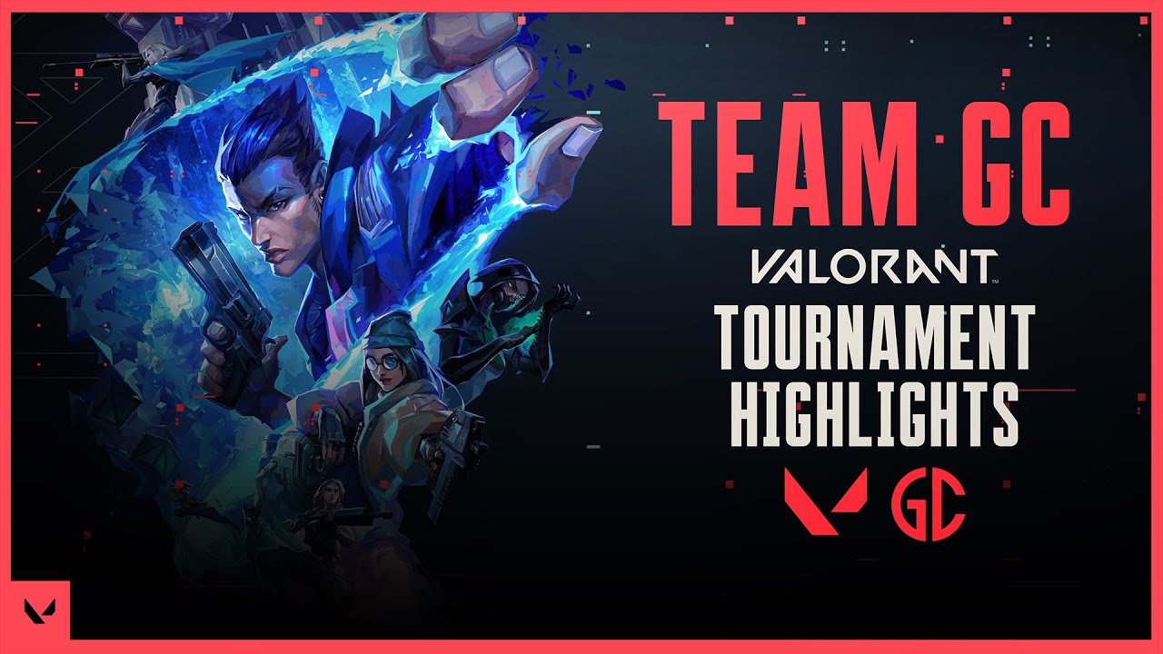 TEAM GC - VALORANT TOURNAMENT HIGHLIGHTS - GAME CHANGERS - YouTube