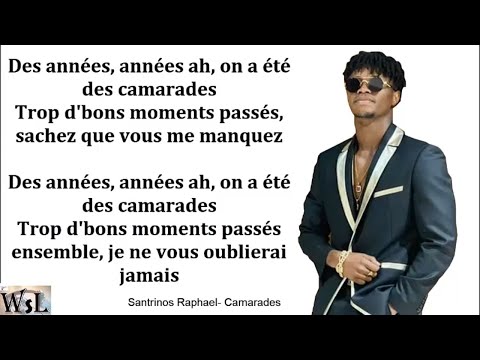 Santrinos Raphael-Camarades(Lyrics)