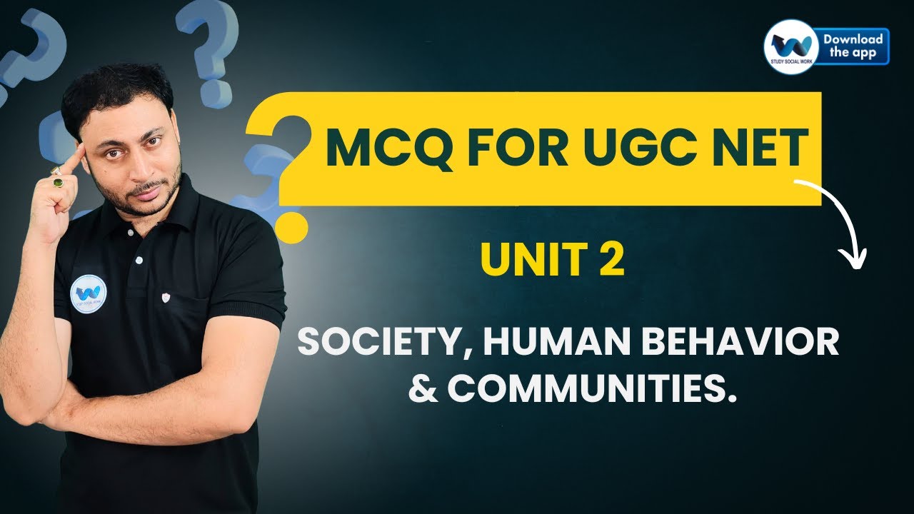 UGC NET Social Work Unit II MCQs - Society, Human Behavior and ...