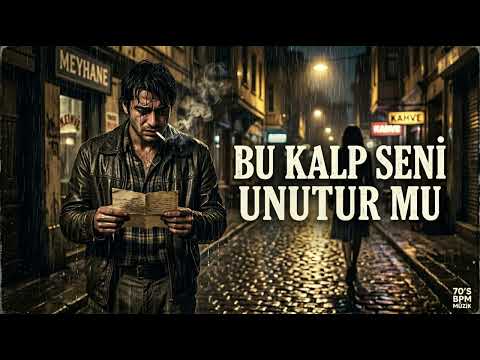 Bu Kalp Seni Unutur Mu 💔 | Duygusal Türkçe Slow & Arabesk | 70'S BPM MÜZİK