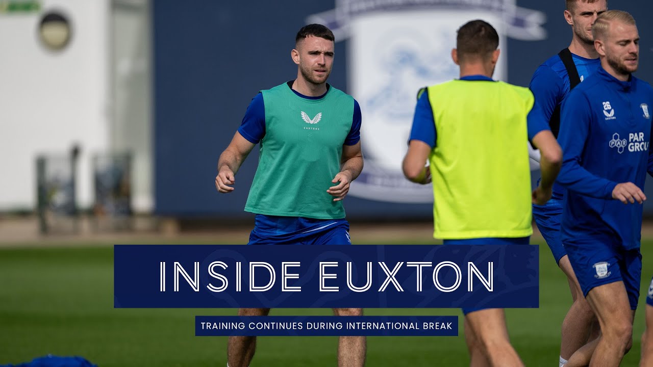 Inside Euxton: Training Continues During International Break - YouTube
