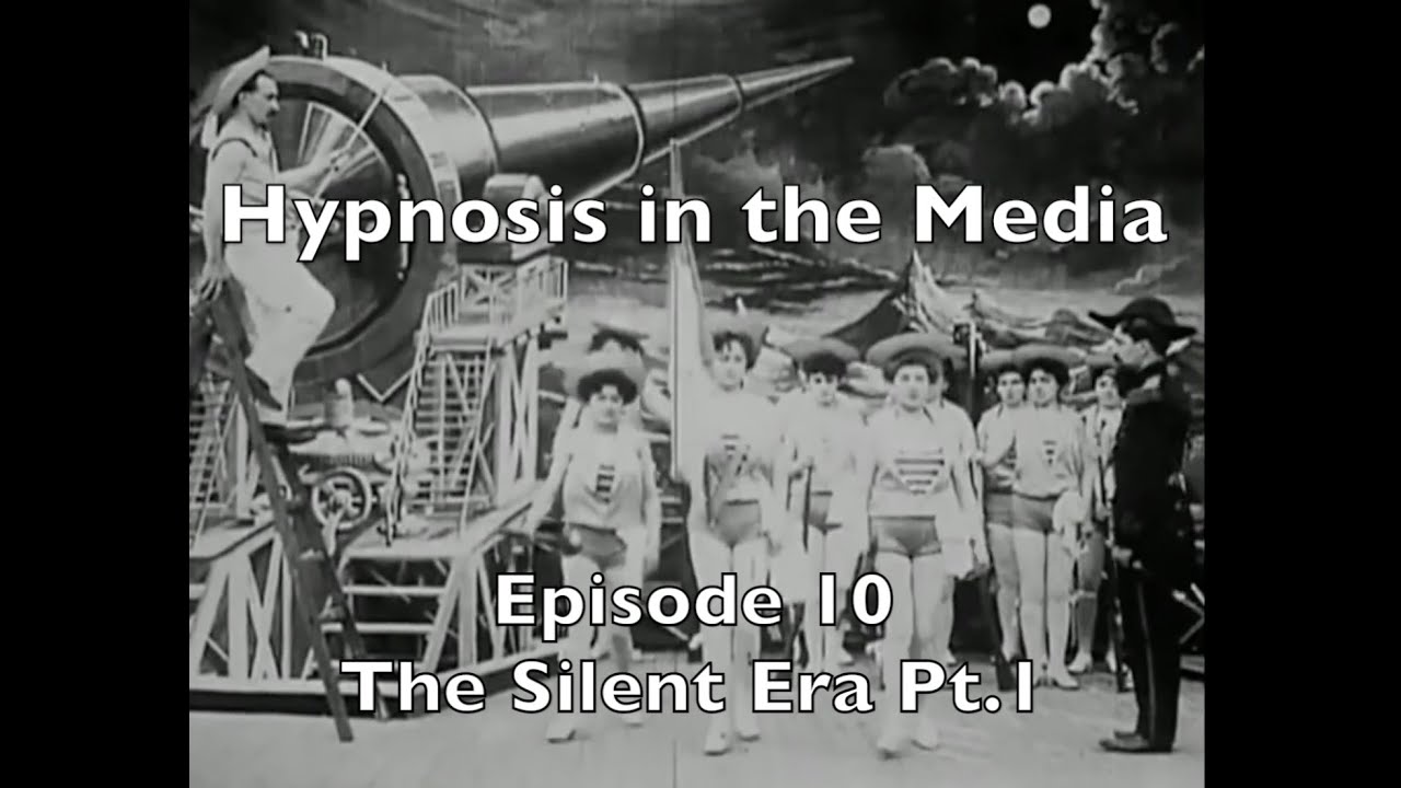 Hypnosis in Media Episode 10. The Silent Era, Part 1 - YouTube