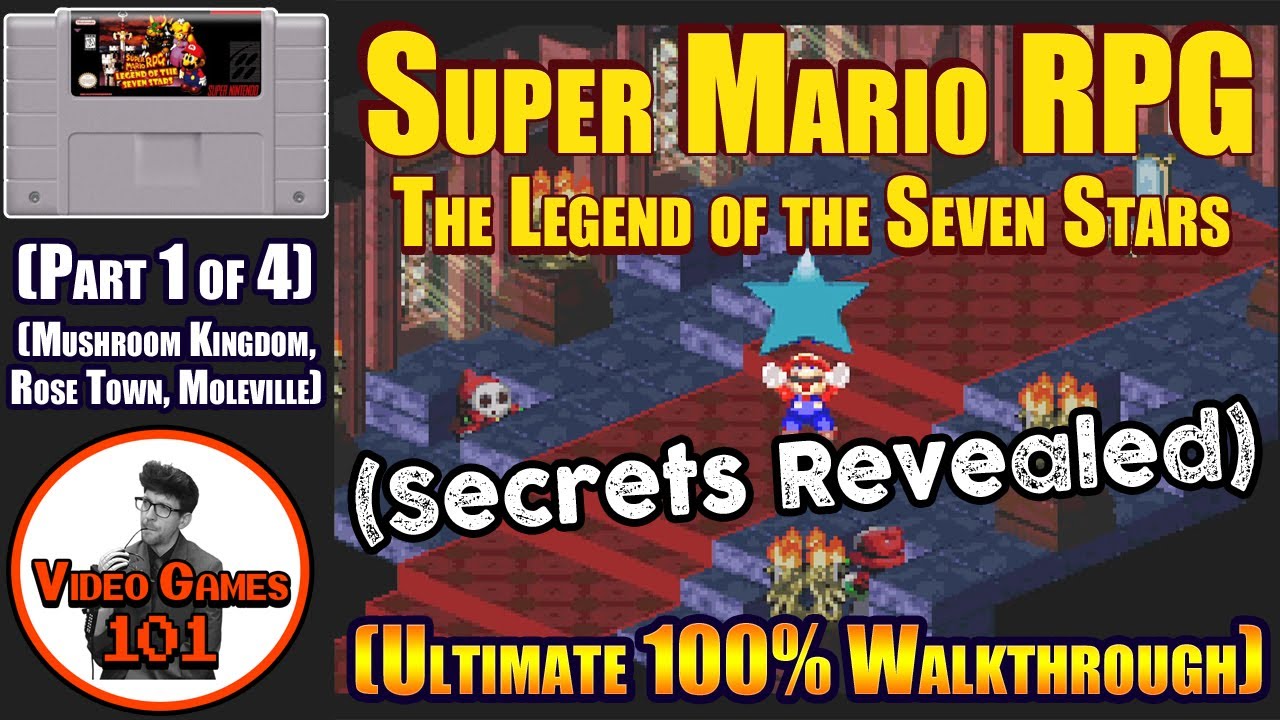 Super Mario RPG Walkthrough | Part 1 of 4 (Mushroom Kingdom, Rose Town ...