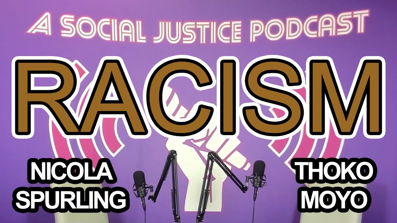 RACISM with Thoko Moyo - YouTube