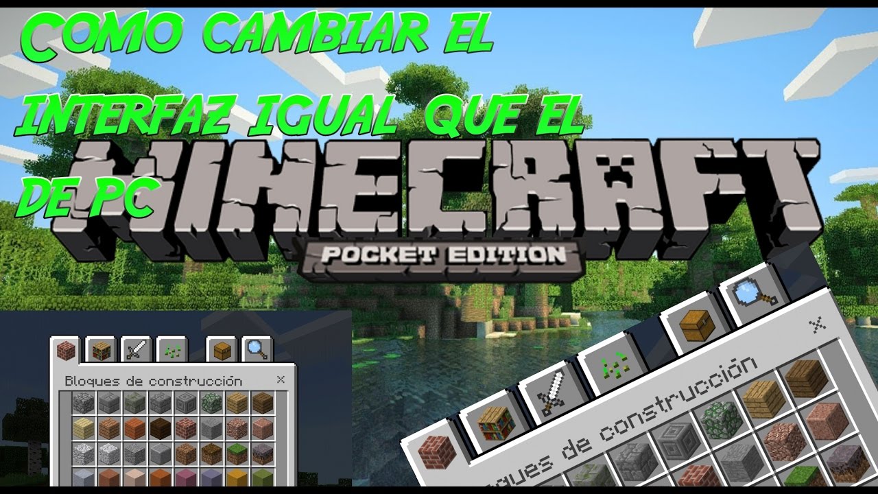 Como Cambiar el Interfaz en Minecraft Pocket Edition igual a el de ...
