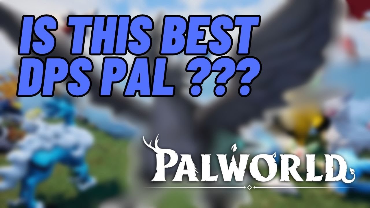 BEST DAMAGE DEALER PAL AND HOW TO GET IT | PALWORLD - YouTube
