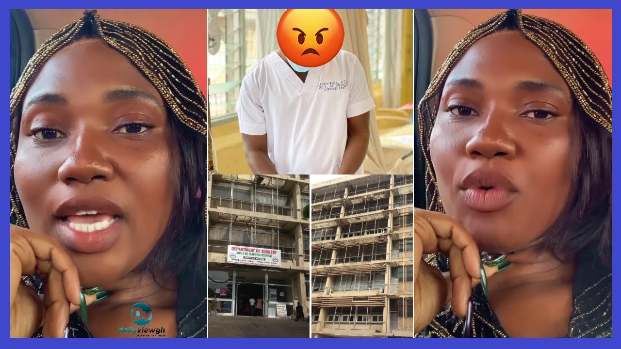 Abena Korkor Exp0ses Korle-Bu Staff For F!NGERING Her Whilst Having A ...