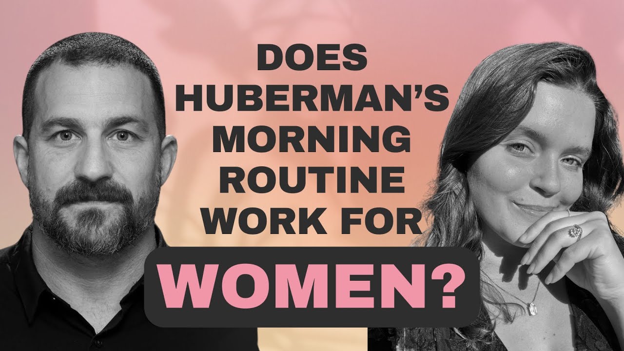 Is Andrew Huberman's Morning Routine Healthy for Women? Let's Break it ...