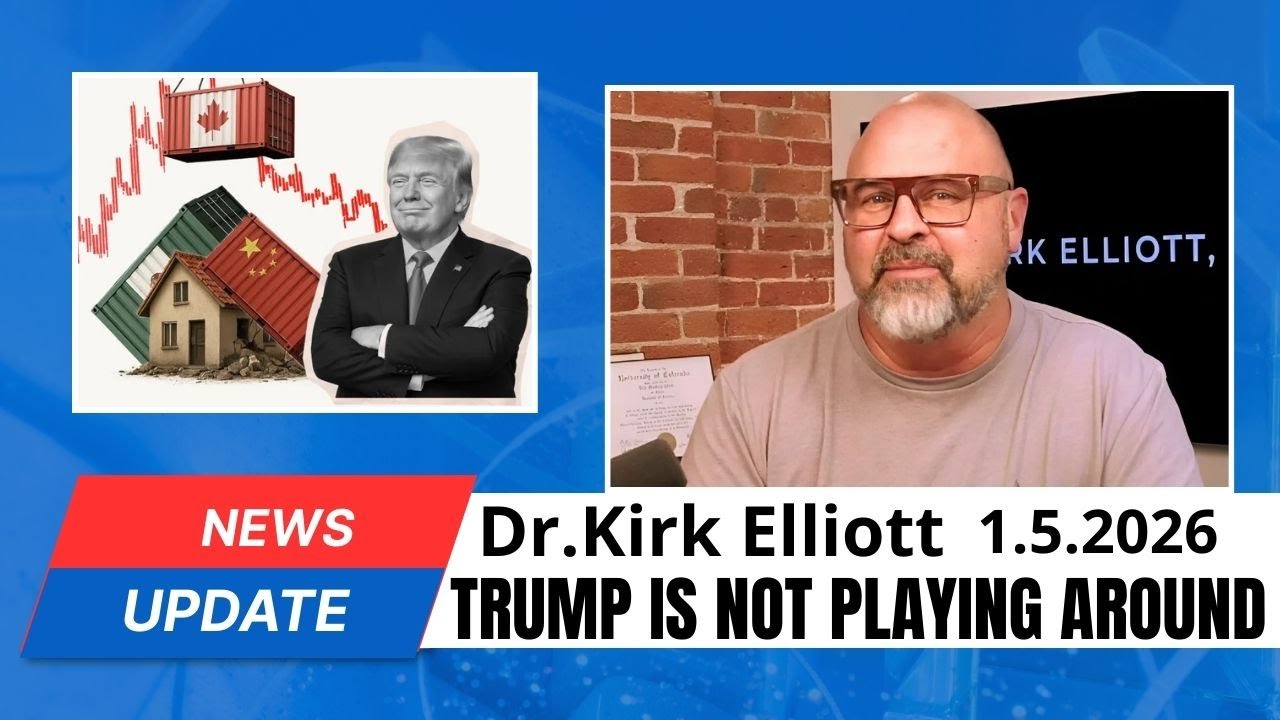 Dr. Kirk Elliott 1-5-2026| Trump Moves Fast: Gold Vanishing, Markets ...
