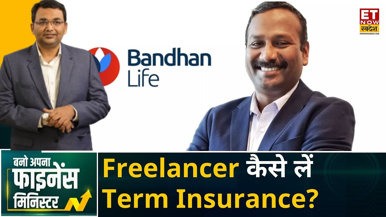 Bandhan Life Insurance के CEO & MD Satishwar B से जानिए Freelancer कैसे ...