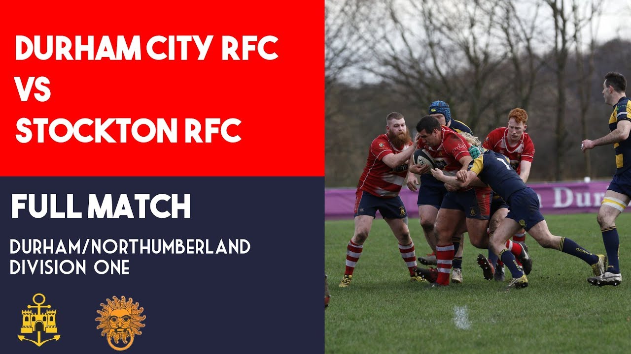 Durham City RFC Vs Stockton RFC - 2018/19 Season - YouTube