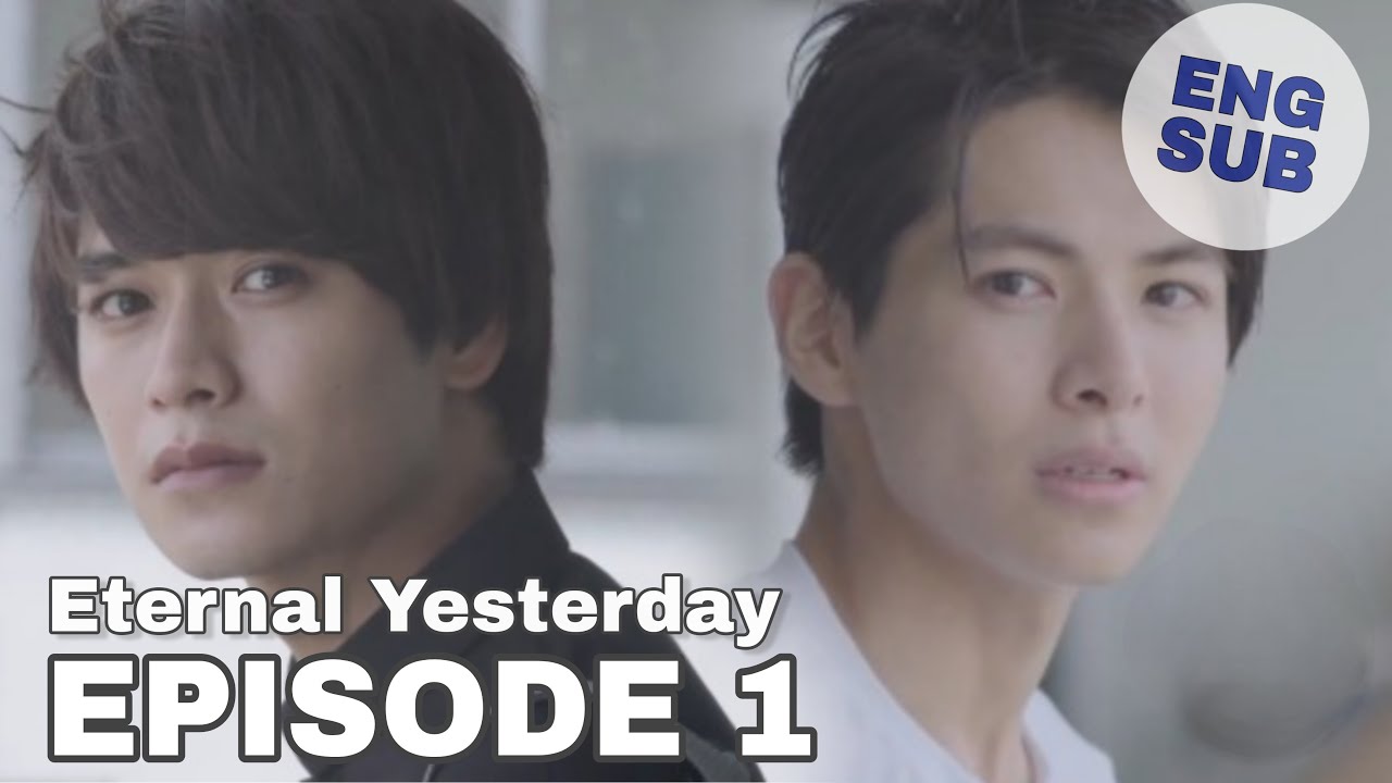 ETERNAL YESTERDAY EP 1 RECAP [SUB] - New Japanese BL 2022 - YouTube
