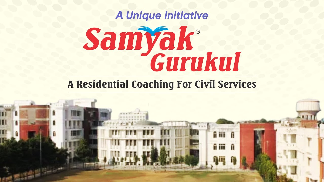 SAMYAK GURUKUL : A Residential Coaching for RAS/IAS Aspirants | जानें ...