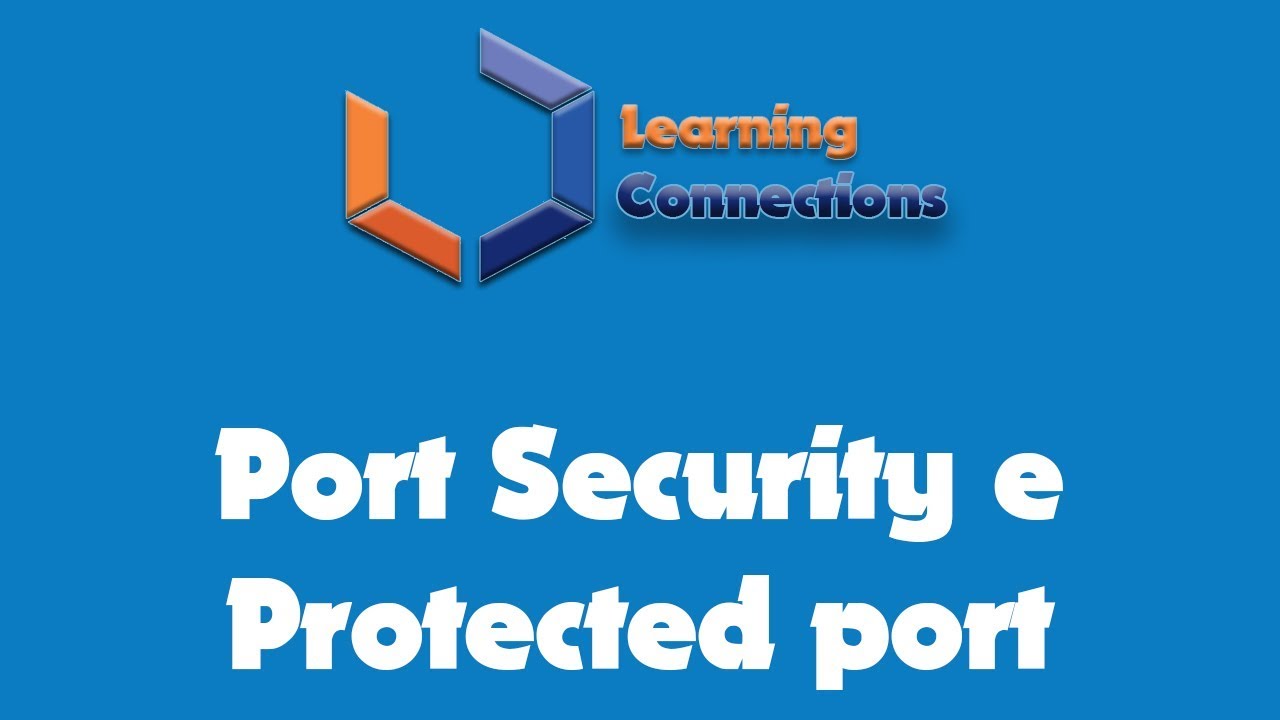 Port Security & Protected Port - YouTube