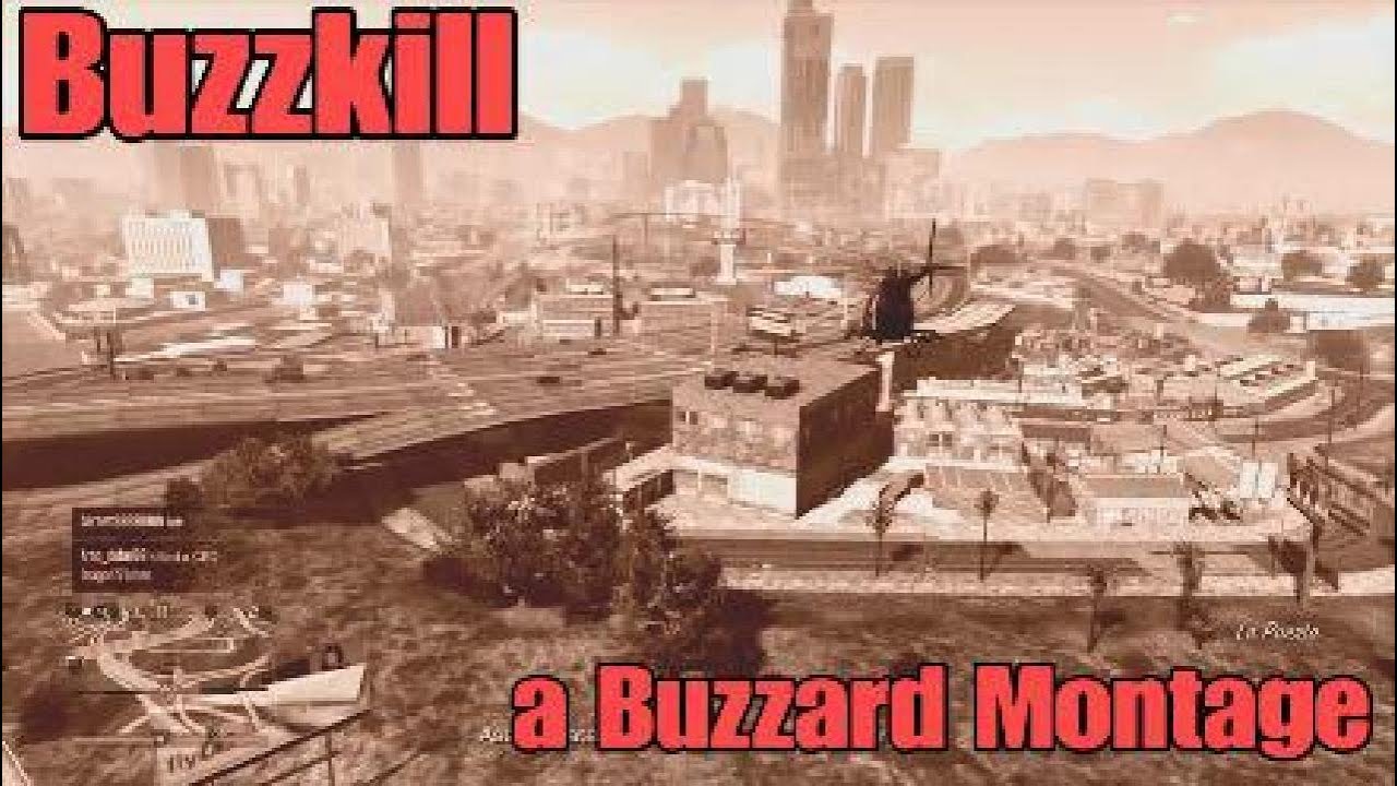 Buzzkill - A GTA Buzzard Montage - YouTube