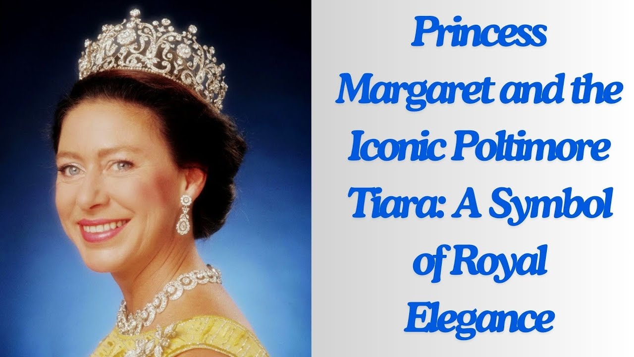 Princess Margaret and the Iconic Poltimore Tiara: A Symbol of Royal ...