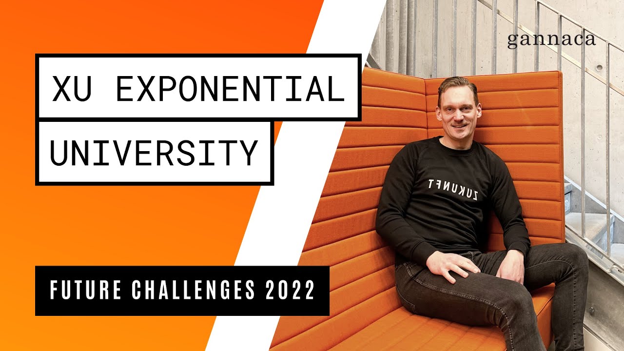 XU Exponential University - Future Challenges 2022 - YouTube