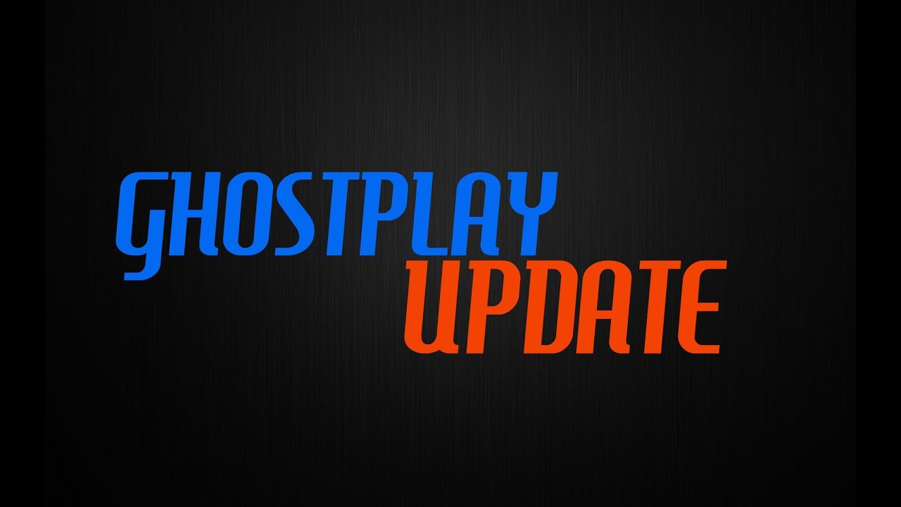 Ghost Plays Update (May 2013) - YouTube