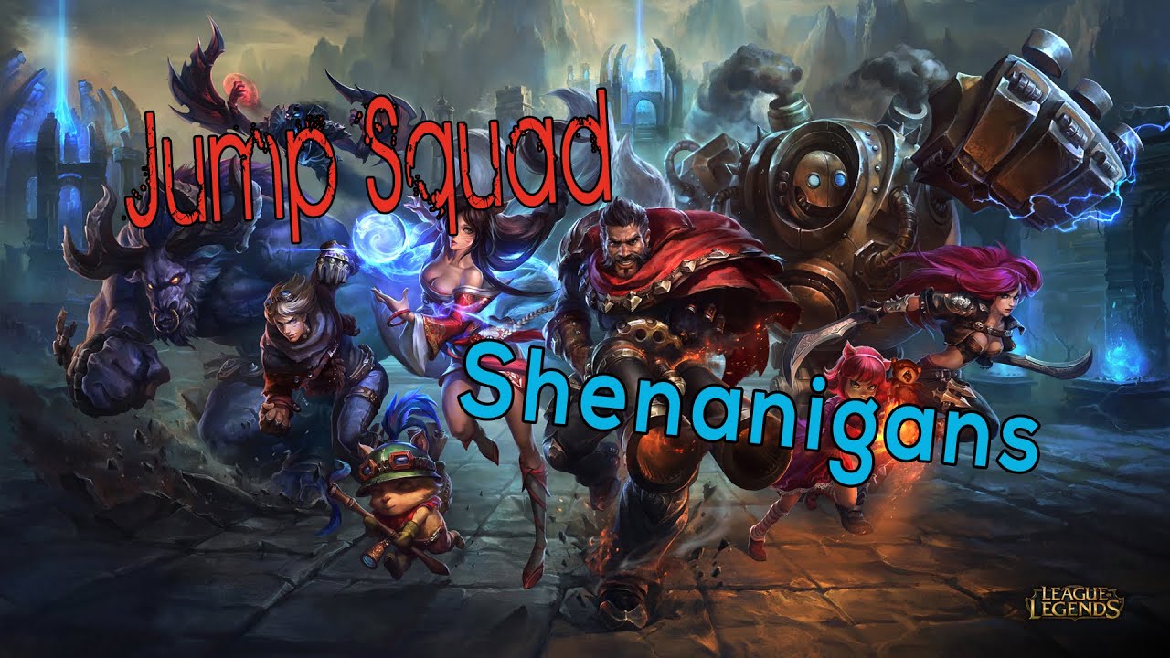 [LoL] Jump Squad Shenanigans - YouTube