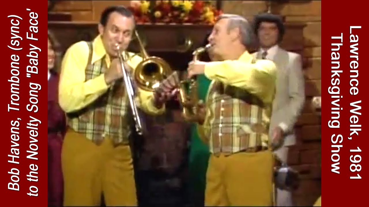 Bob Havens, Trombone: "Baby Face" - A Light-Hearted Song, Everyone Is ...
