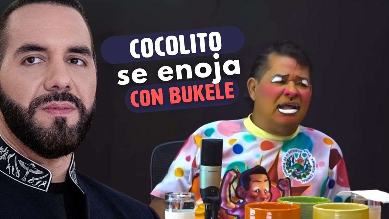 Cocolito se quejo que Bukele no ayuda a los Payasos - YouTube