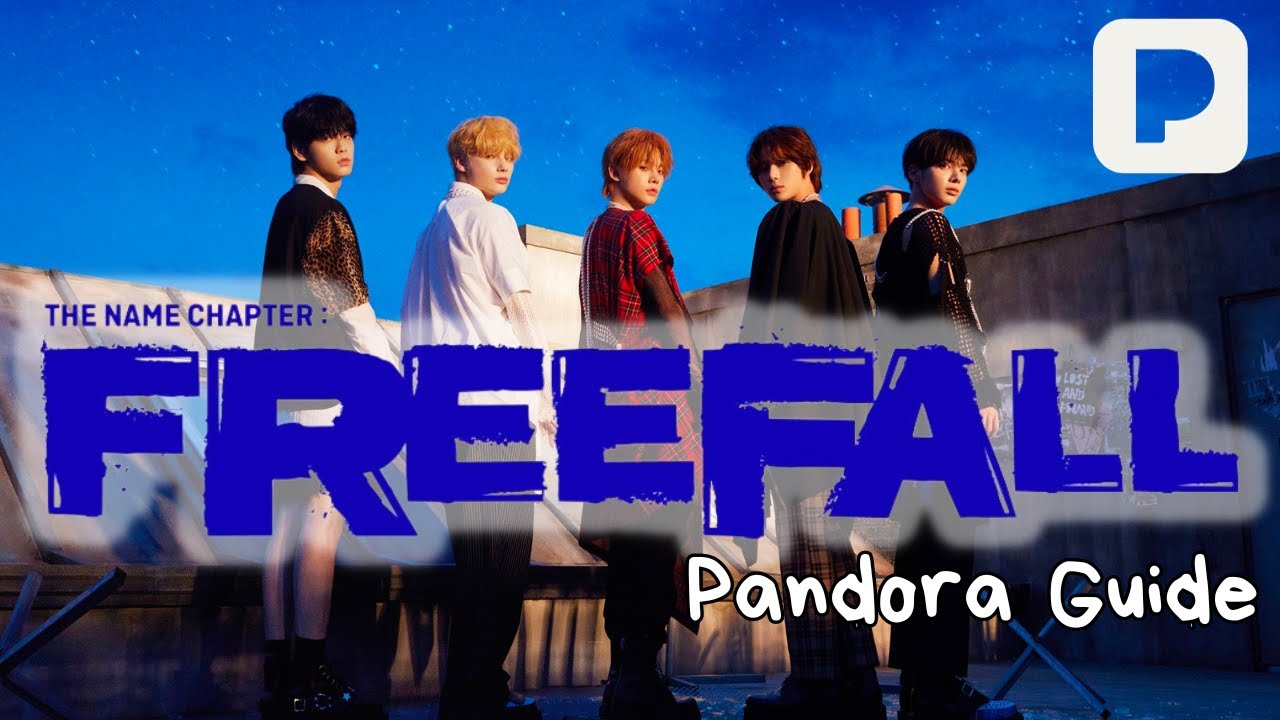 TXT's "The Name Chapter: FREEFALL" - PANDORA STREAMING GUIDE - YouTube