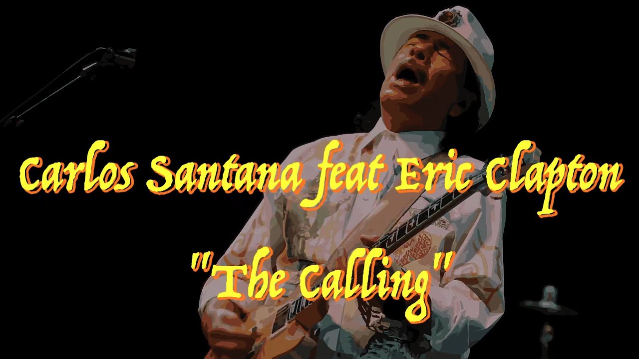 Carlos Santana Feat Eric Clapton - “The Calling” - Guitar Tab ♬ - YouTube