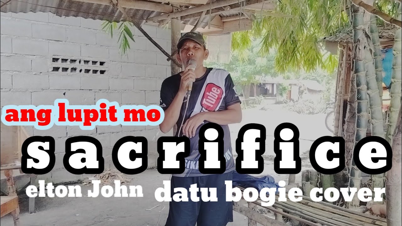 SACRIFICE by Elton John datu bogie cover Lupita nito vesiok kahit ...