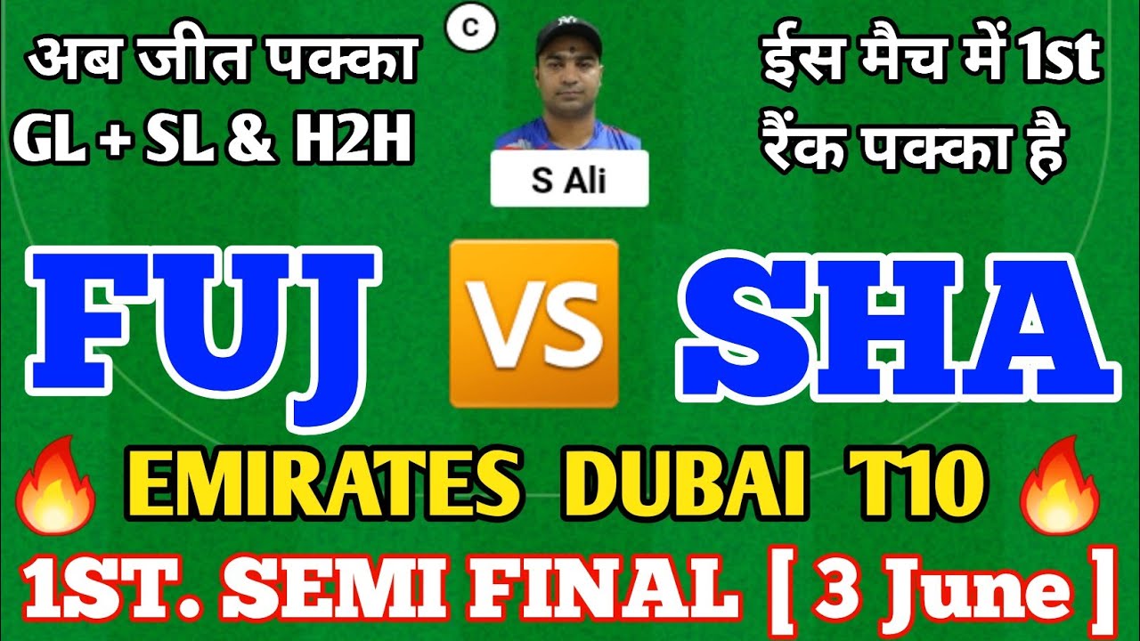 FUJ vs SHA Dream11 Prediction | FUJ vs SHA Dream11 Team | FUJ vs SHA ...