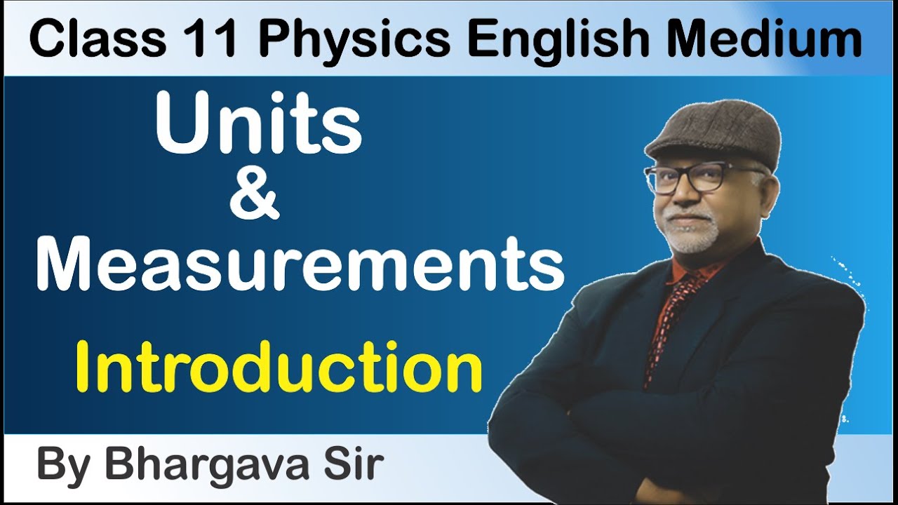 Class 11th Physics NCERT | Units and Measurements | Chapter 2 | IIT-JEE ...