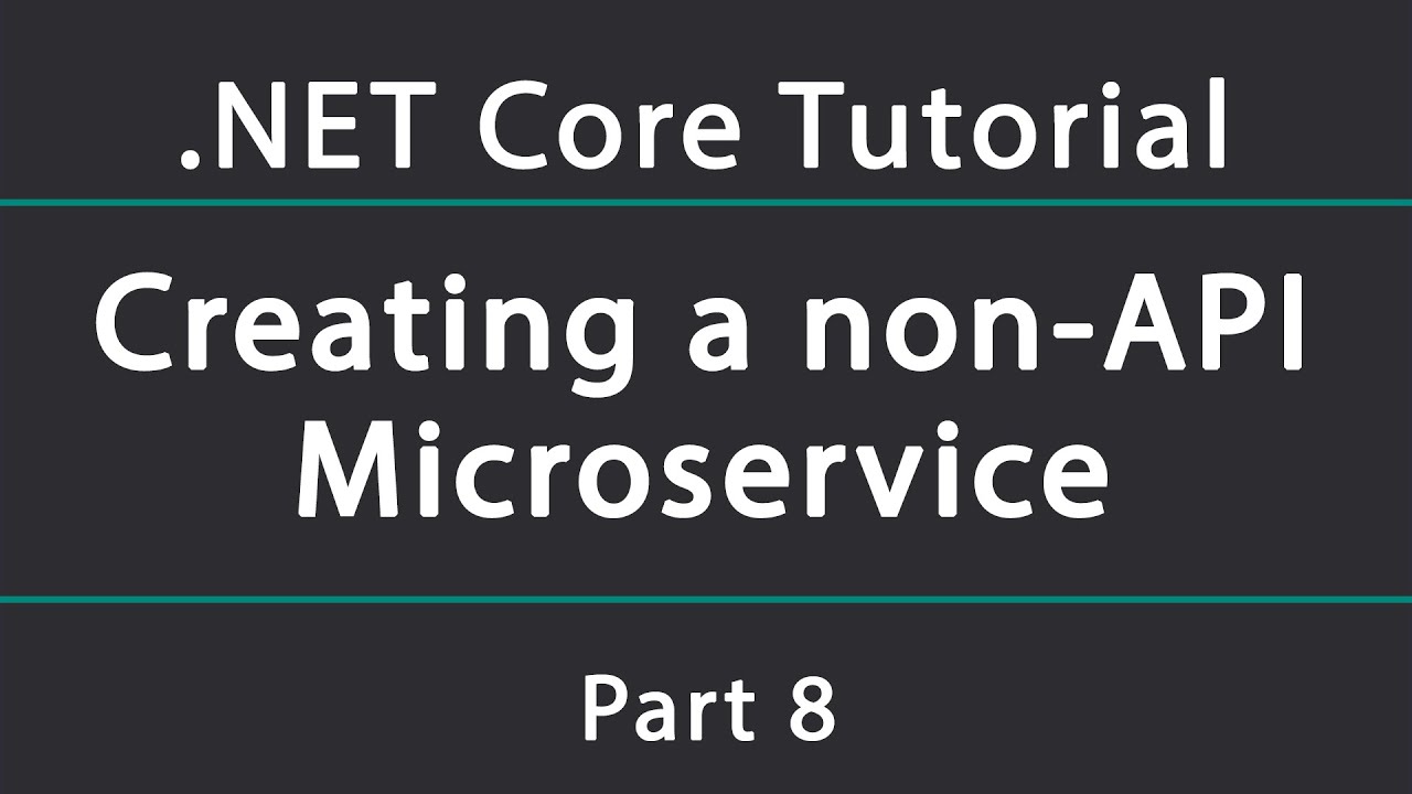 Creating a console-based microservice in .NET Core - YouTube