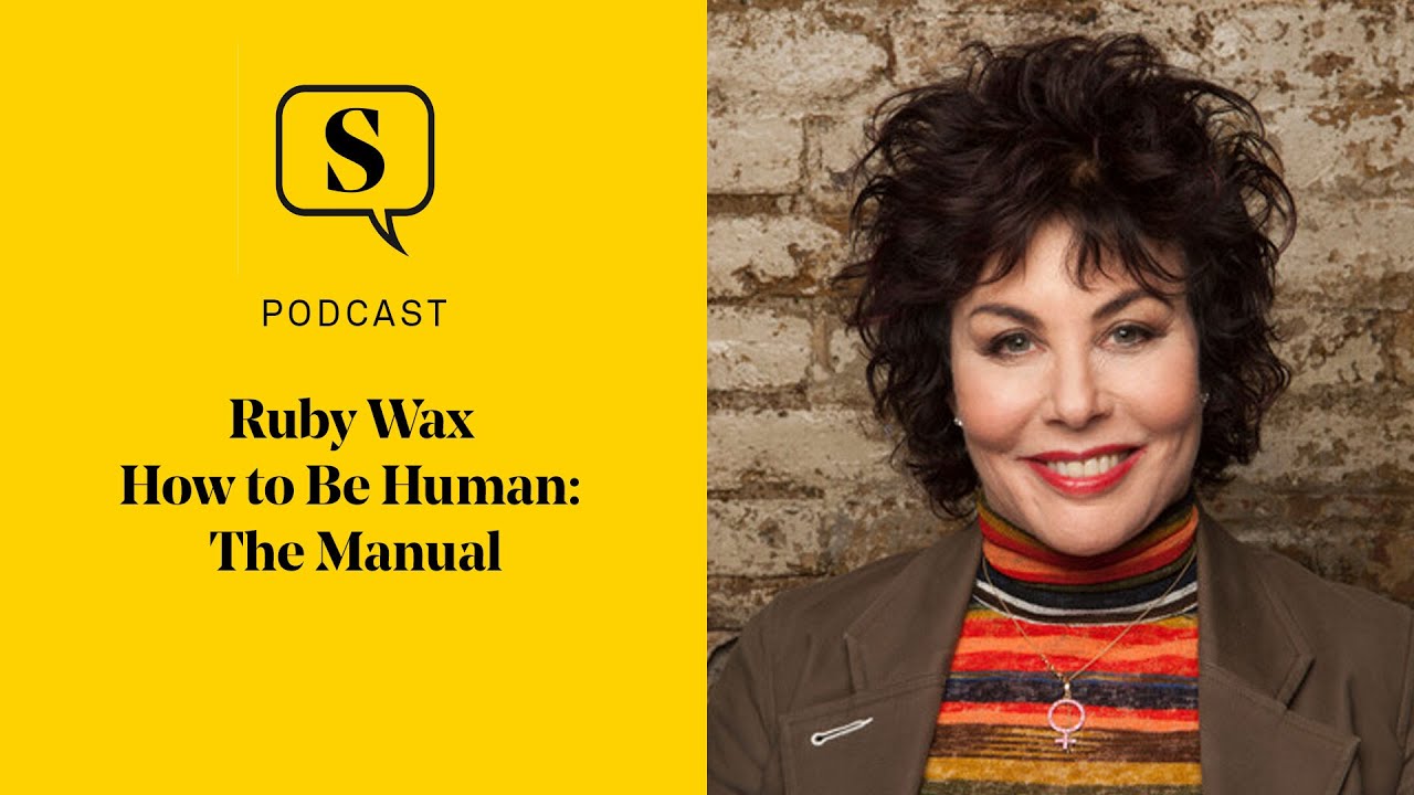 Ruby Wax: How to Be Human: The Manual - YouTube