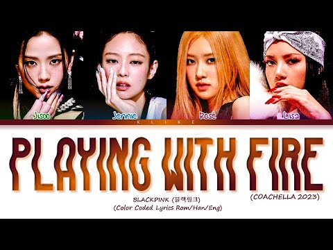 [COACHELLA 2023] BLACKPINK - '불장난 (PLAYING WITH FIRE)' || Color Coded Lyrics