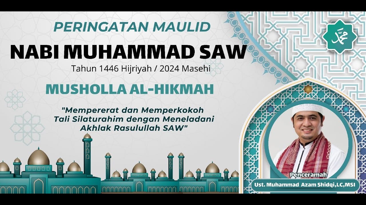 Peringatan Maulid Nabi Musholla Al - Hikmah bersama Ust. Muhammad Azam ...