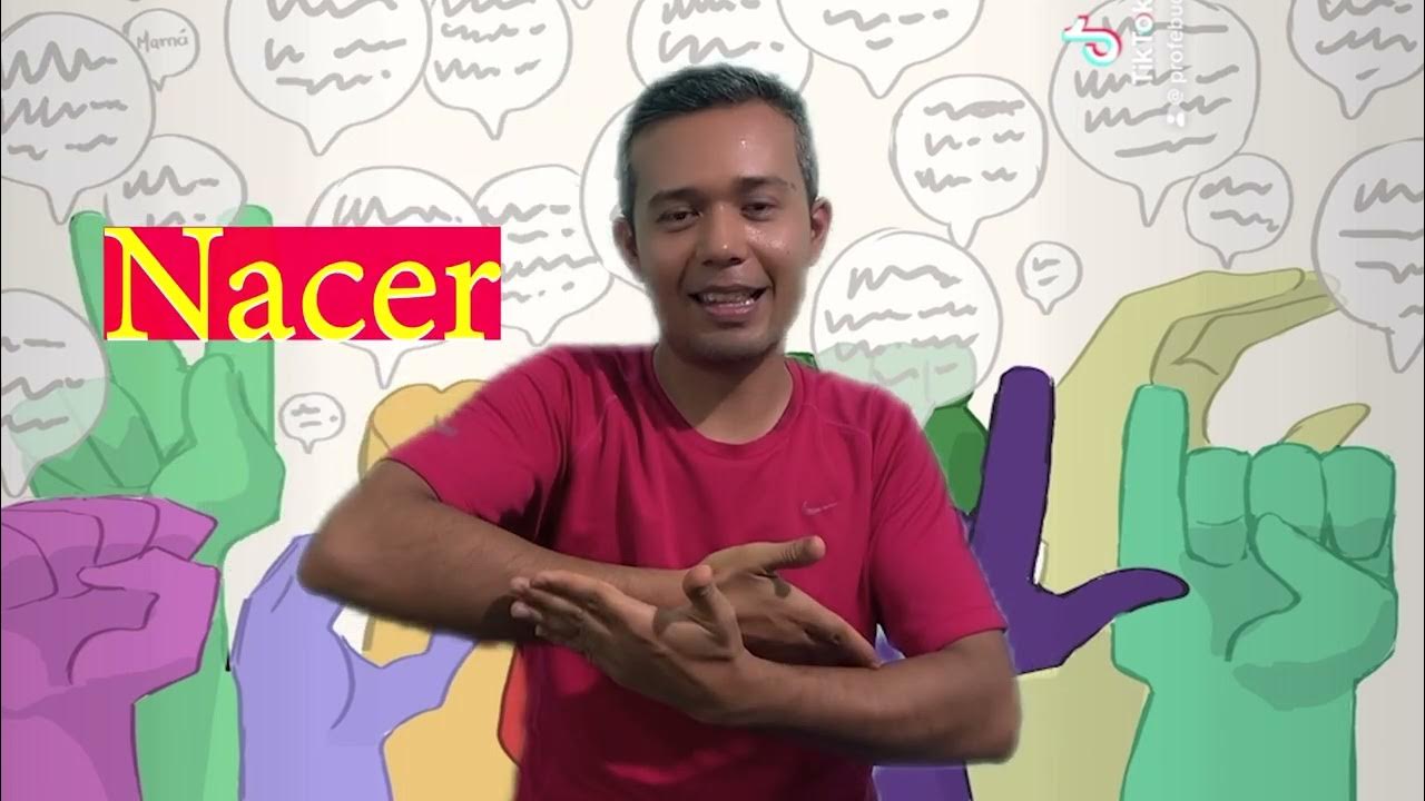 Verbo Nacer LSM - Dar y recibir información personal - YouTube