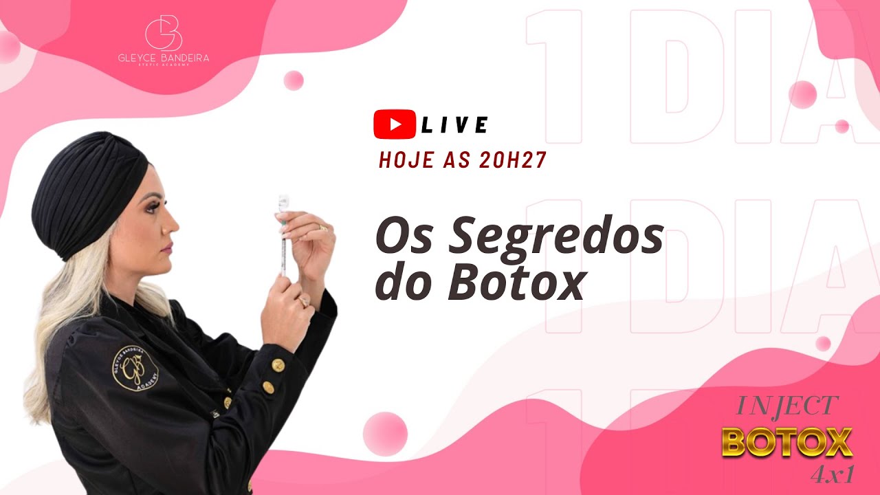 PRIMEIRA LIVE DO EVENTO INJECT BOTOX - OS SEGREDOS DO BOTOX - YouTube
