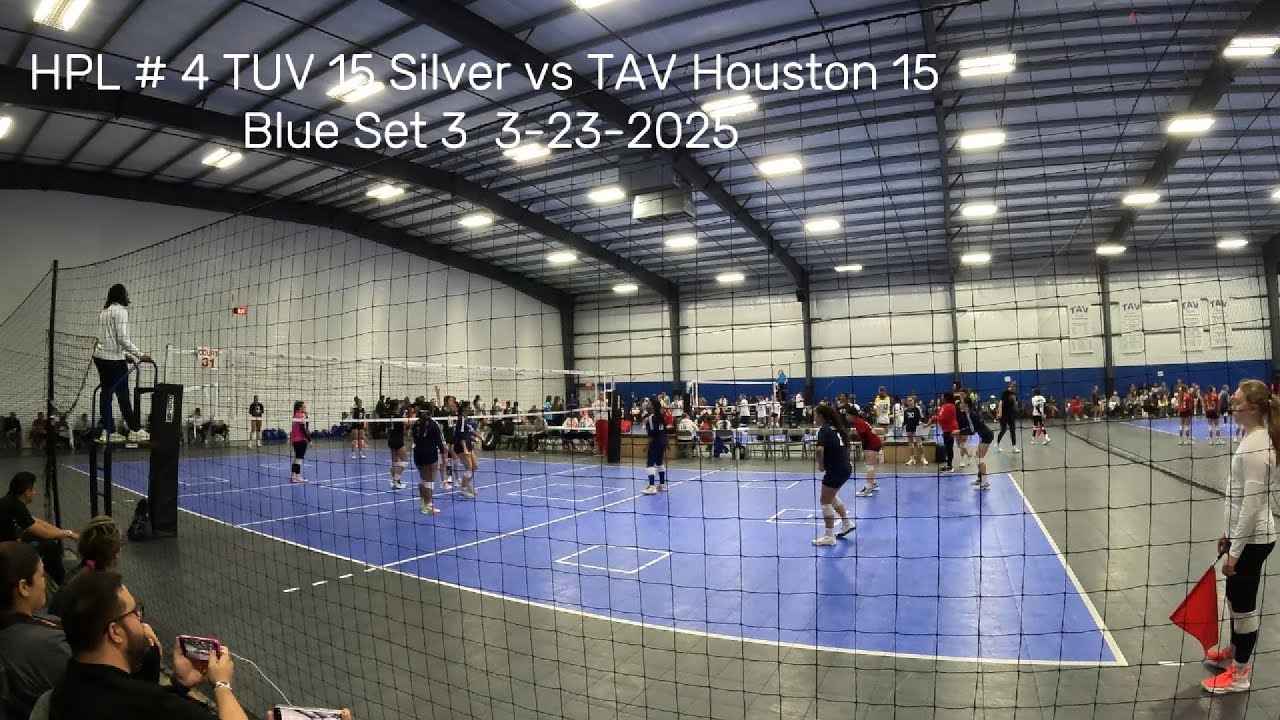 HPL #4 TUV 15 Silver vs TAV Houston 15 Blue Set 3 3-23-2025 - YouTube