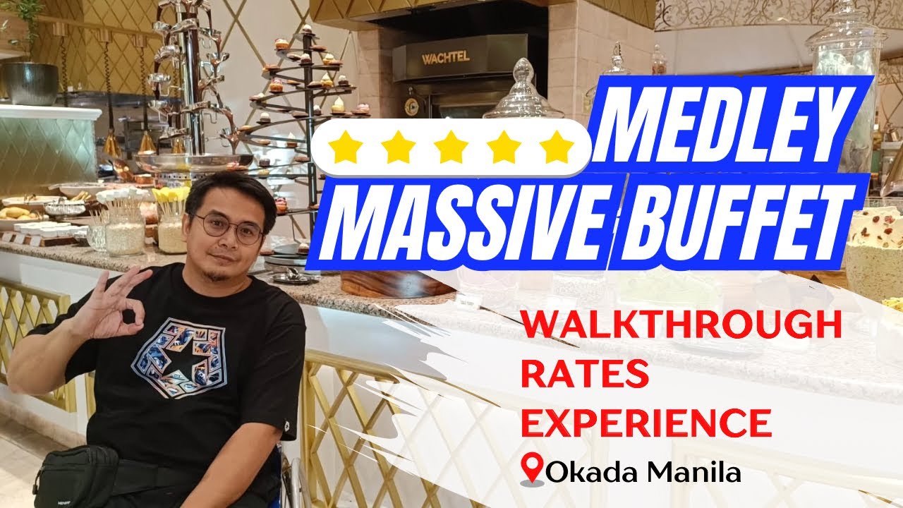 OKADA MANILA MEDLEY BUFFET ( lunch ) 2025 Walkthrough | Cost ...