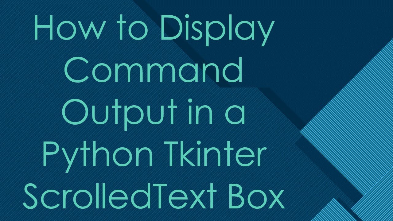 How to Display Command Output in a Python Tkinter ScrolledText Box - YouTube
