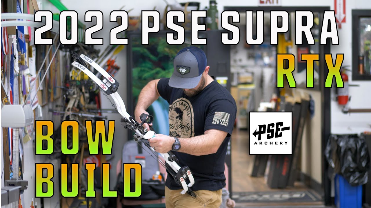 2022 PSE Supra RTX Bow Build - YouTube