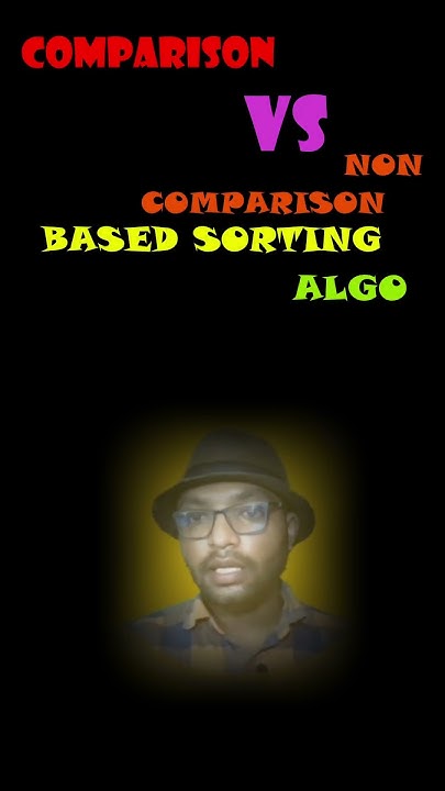 Comparison vs non comparison based sorting Algorithm #ytshorts #shorts ...