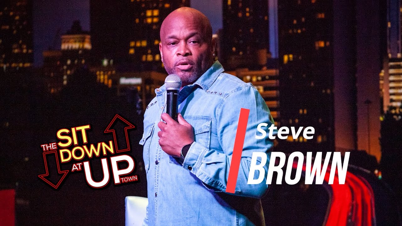 Steve Brown | Ep 009 | THE SIT DOWN AT UPTOWN Full Episode | Stand Up ...