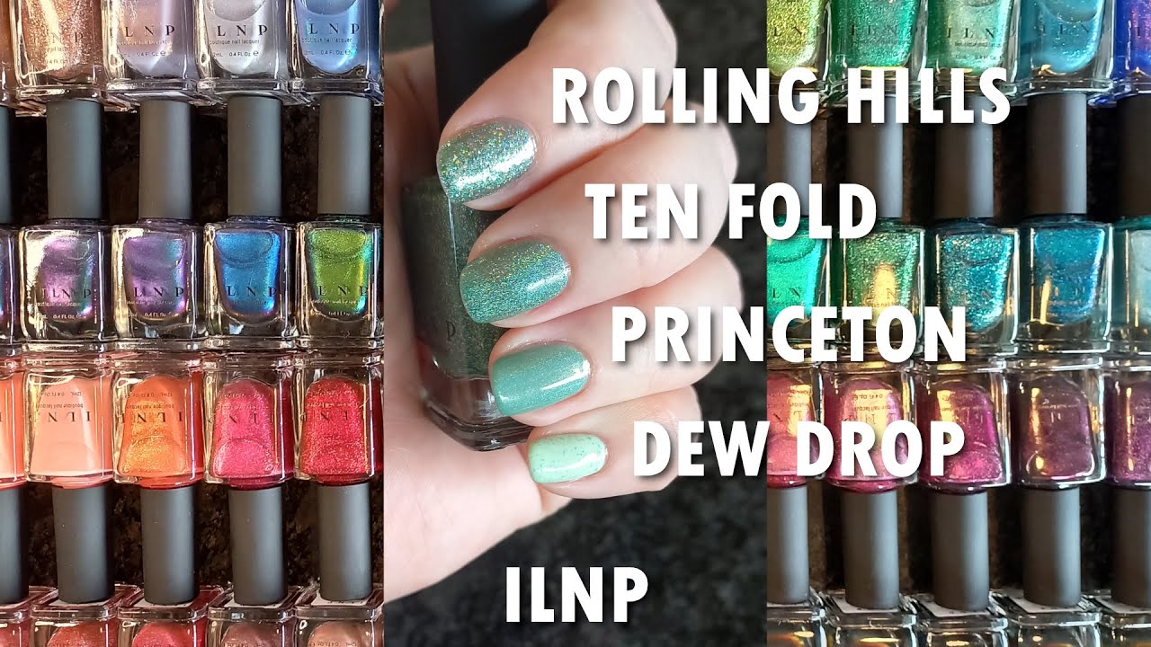 ILNP Dew Drop, Princeton, Ten Fold and Rolling Hills Comparison - YouTube