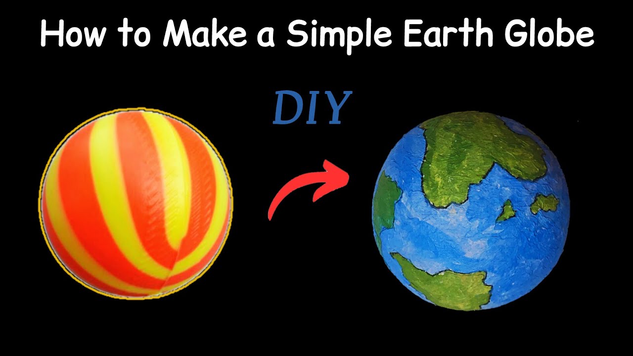 How to Make a Simple Earth 🌎 Globe at Home || DIY make simple and easy ...