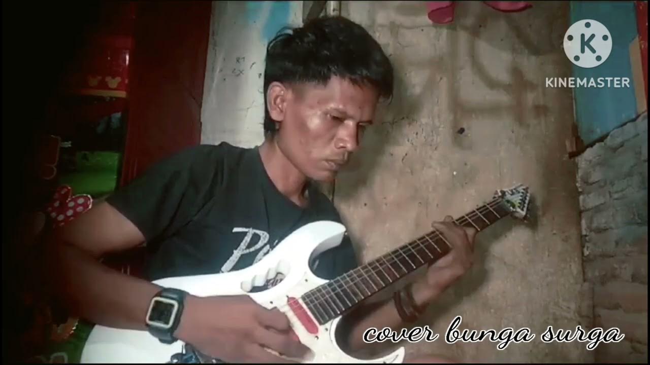 COVER GITAR BUNGA SURGA VERSI ROCK - YouTube