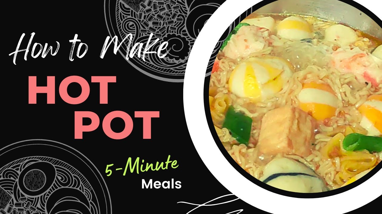 Simplest and Fastest Pinoy Hot Pot Recipe EVER! - YouTube