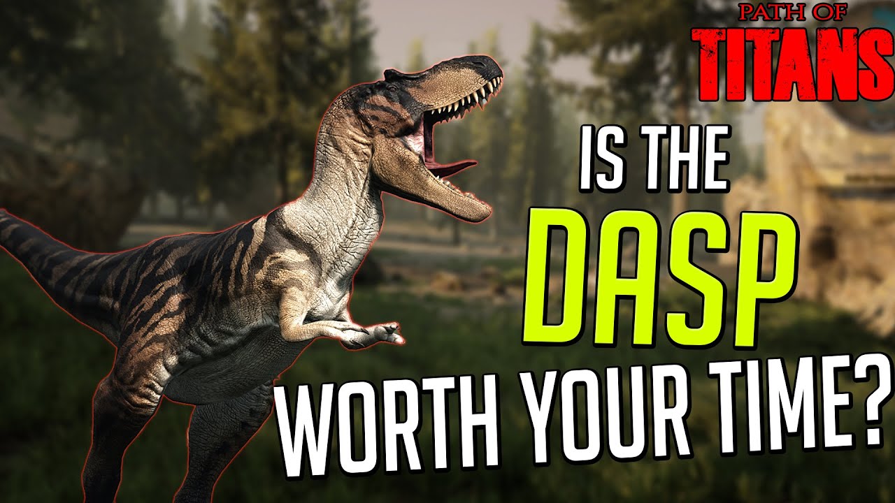 Is The Dasp Worth Growing? | Path of Titans - YouTube