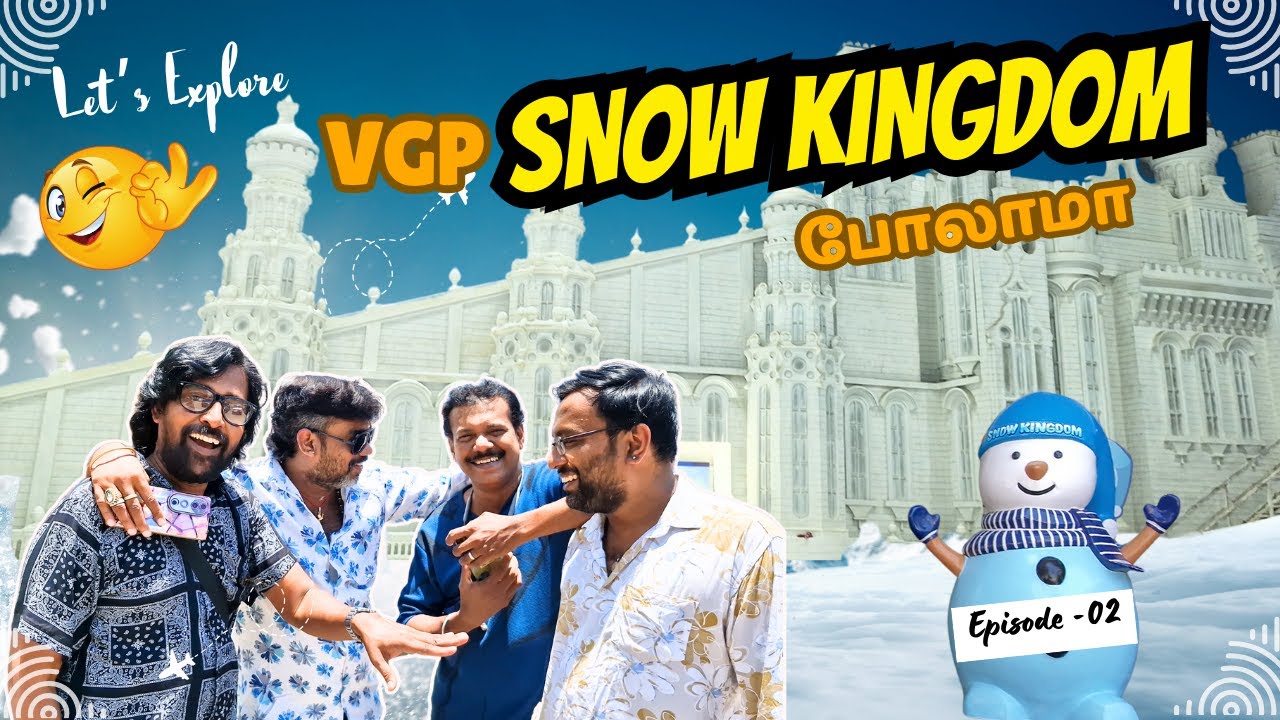 VGP Snow Kingdom போலாமா| Part-2 | SR Bro Vlogs - YouTube
