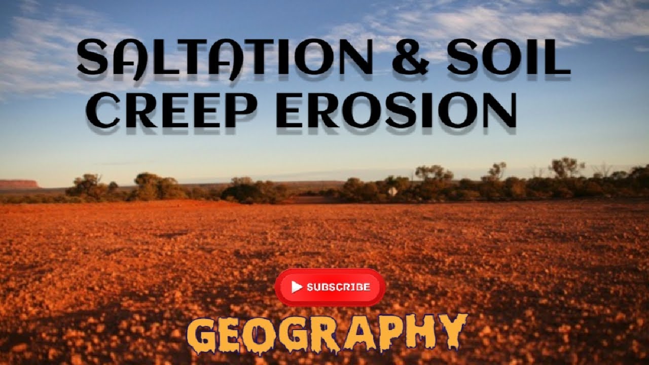 SALTATION AND SOIL CREEP EROSION (GEOGRAPHY) #UPSC #education #viral # ...